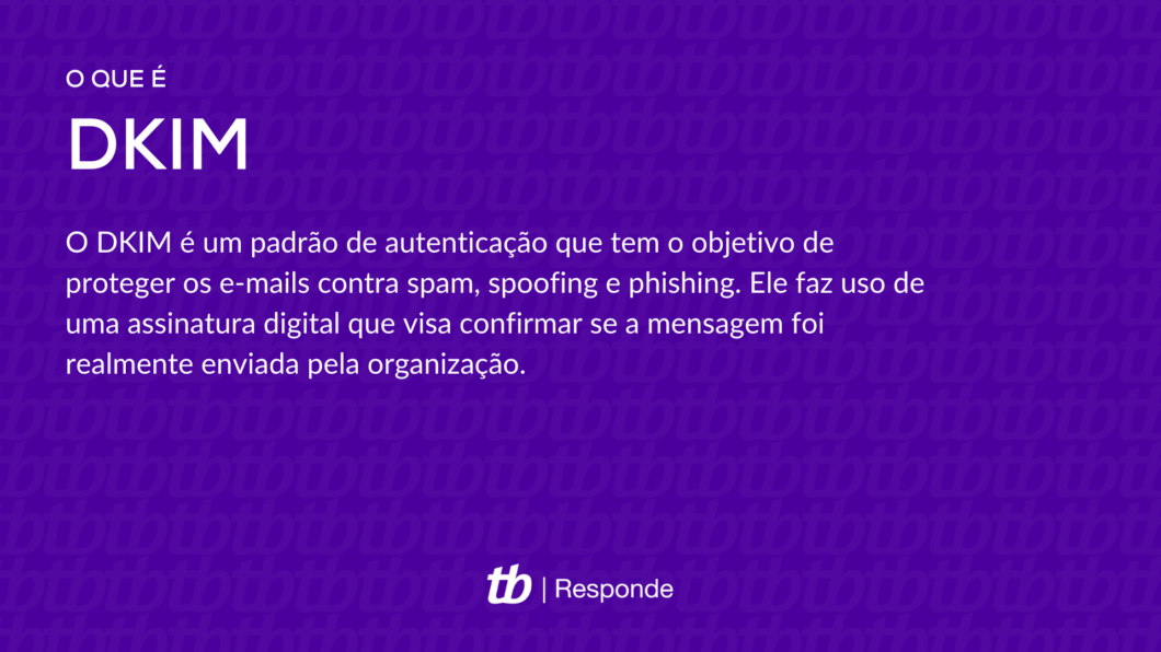 O que é DKIM? • Tecnoblog